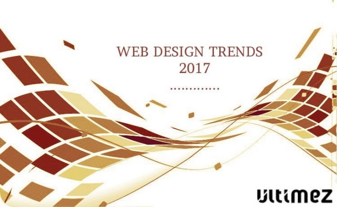 Predictions of Website Design in 2017 | Ultimez – Ultimez Blog Predictions of Website Design in 2017 | Ultimez – Ultimez Blog